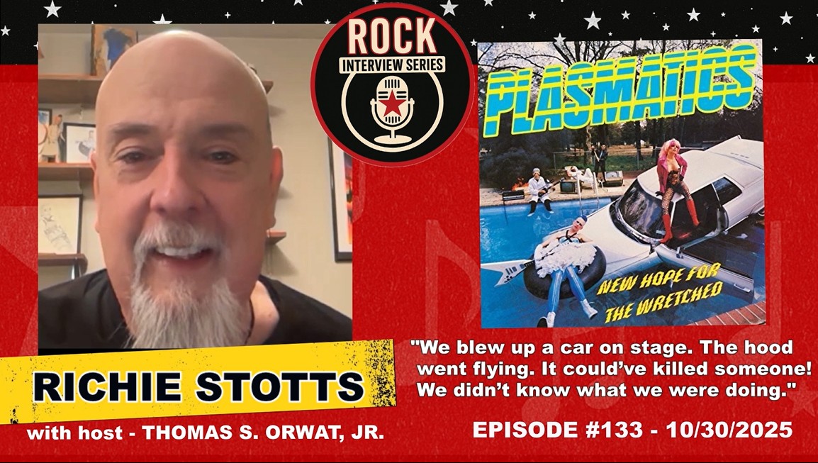Richie Stotts – ex- The Plasmatics – Exclusive Interview 10/30/2025 ...